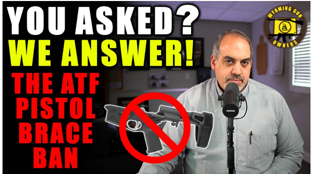 Will Wyoming’s SAPA Law Protect Us from Biden’s Pistol Brace Ban ...